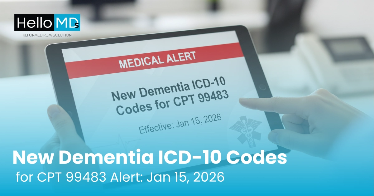 New Dementia ICD-10 Codes for CPT 99483 Alert: Jan 15, 2026